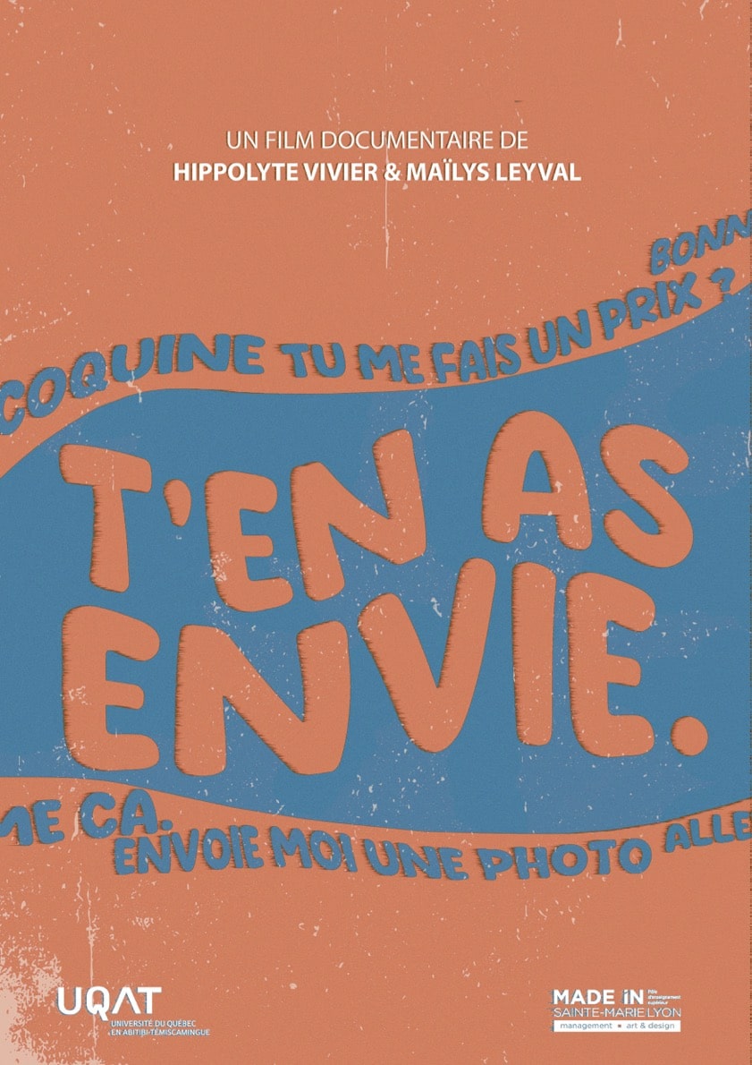T'en as envie, documentaire / 2022-2023 - Made in Sainte Marie Lyon